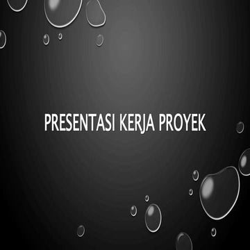 Presentasi kerja proyek | PPTX