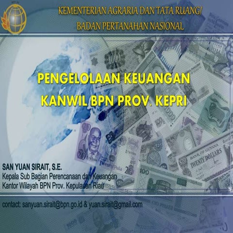Pengelolaan Keuangan Kanwil BPN Prov. Kepri | PPTX