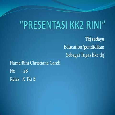 Presentasi kk2 rini | PPT