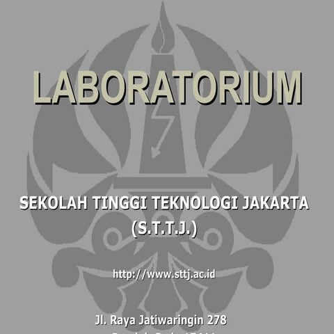 Presentasi Laboratorium STTJ (Sekolah Tinggi Teknologi Jakarta) | PPT