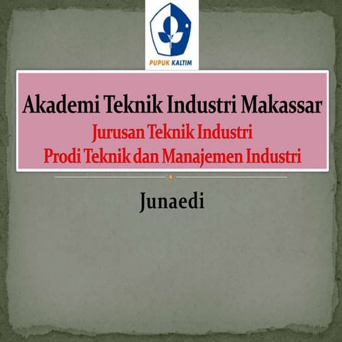 Presentasi laporan PKL PT. Pupuk Kalitm | PPTX