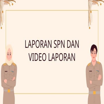 Presentasi Laporan dan Video SPN (Sekolah Plus Ngahi).pptx