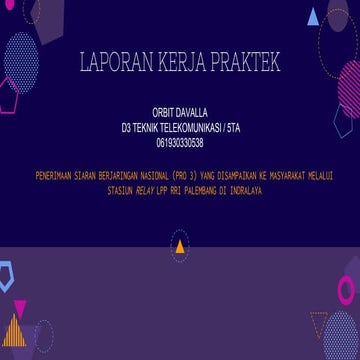 PRESENTASI LAPORAN KERJA PRAKTEK.pptx