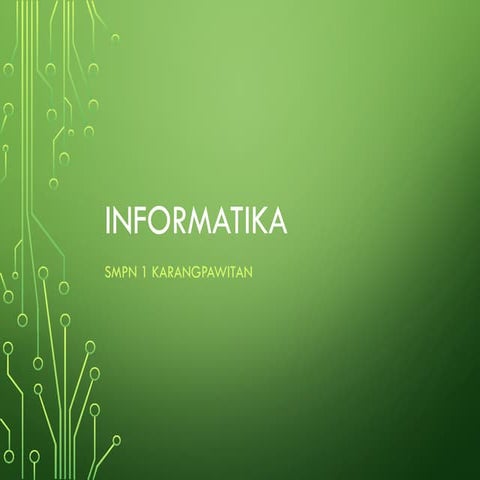 Presentasi_Mapel_Informatika_yang sangat baik | PPTX