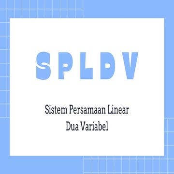Presentasi Matematika Sistem Persamaan Linear Dua Variabel SPLDV dalam ...