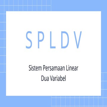 Presentasi Matematika Sistem Persamaan Linear Dua Variabel SPLDV dalam ...