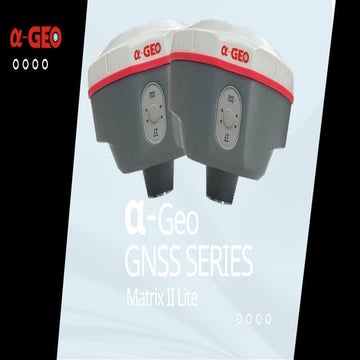 Presentasi Matrix II Lite gnss from alpha geo | PPTX