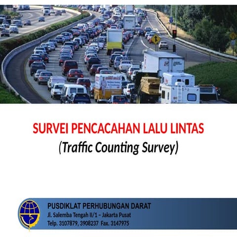 Survei Pencacahan Lalu Lintas (TC Survey) | PPTX