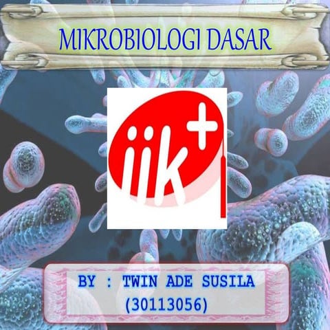 MIKROBIOLOGI DASAR | PPTX
