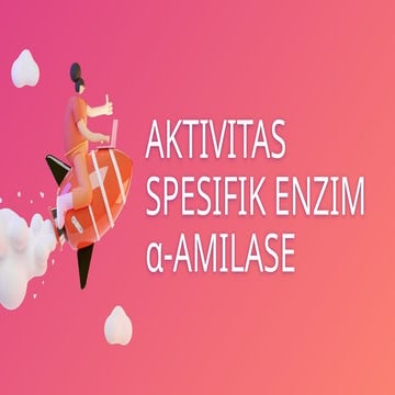 Presentasi_P-6 Aktivitas Spesifik Enzim α-Amilase_Kel5.pptx