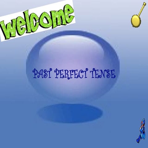 PRESENTASI_PAST_PERFECT_TENSE FOR 9 GRADE | PPTX