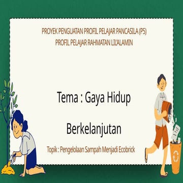 Presentasi Pendidikan P5 Gaya Hidup Berkelanjutan.pptx