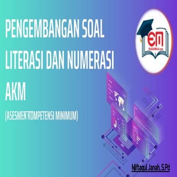 PRESENTASI PENGEMBANGAN AKM literasi numerasi.pptx