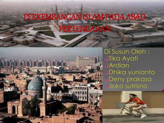 Perkembangan islam pada abad pertengahan | PPTX