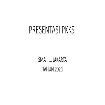PRESENTASI PKKS 2023 SMA super _plus.pptx