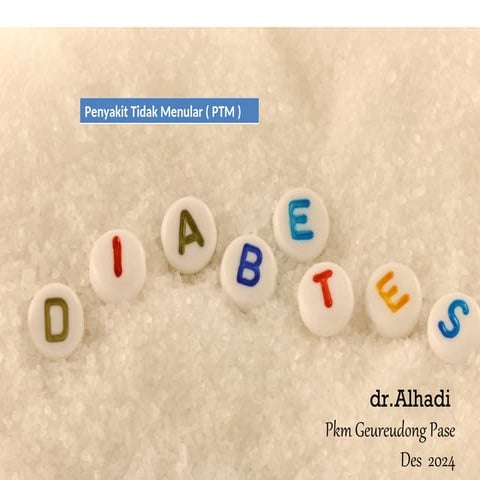 Bahan presentasi penyakit tidak menular (PTM) DM.ppt