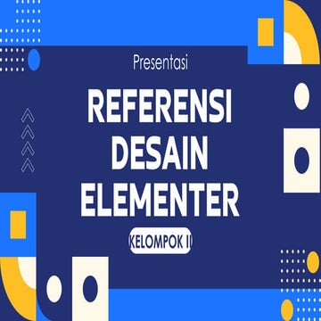 PRESENTASI REFERENSI DESAIN ELEMENTER 2.pdf