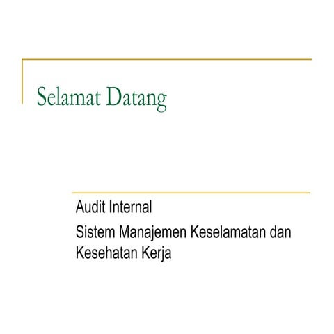 Pembekalan Audit Internal SMK3 (OHSAS 18001).ppt