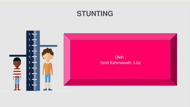 Materi Penyuluhan Stunting PPT – Cegah Stunting, Wujudkan Generasi Hebat.pptx