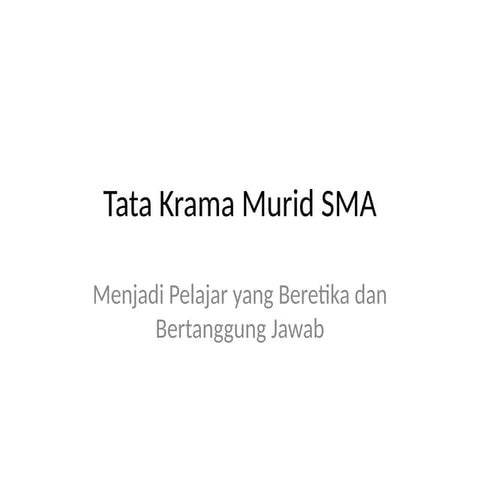 Presentasi pendidikan karakter dan Tata Krama Murid SMA.pptx