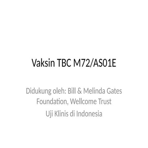 Presentasi Vaksin TBC M72 AS01E Indo.pptx