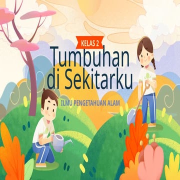Presentasi Warna Cerah Ilustratif Tumbuhan di Sekitarku.pptx