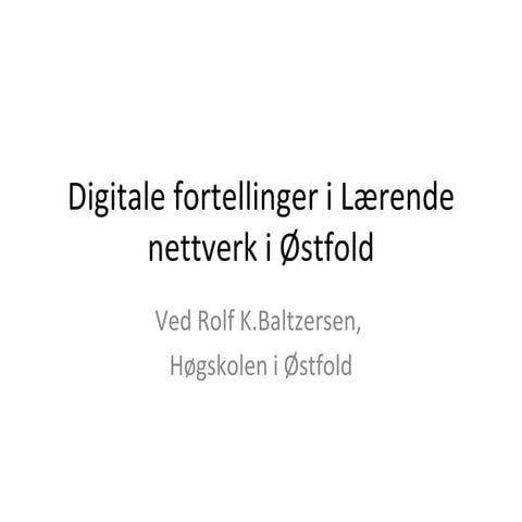 Pedagogisk bruk av digitale fortellinger | PPT