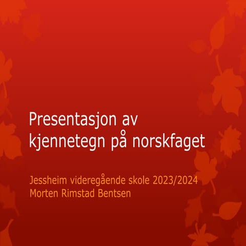 Presentasjon av norskfaget.pptx