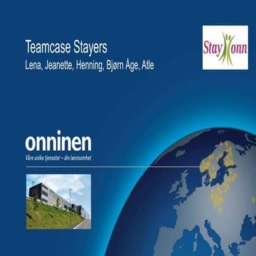 Presentasjon teamcase stayers v3 | PPT