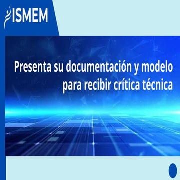 Presenta su documentación y modelo para recibir crítica técnica.pptx