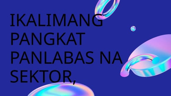 Mga Patakarang Pang-Ekonomiya ng Pilipinas sa Kalakalang Panlabas | PPTX