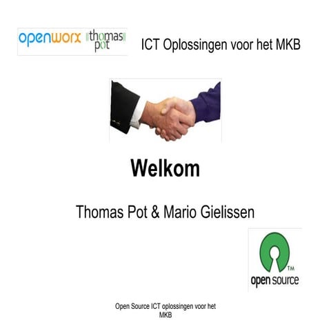 Presentatie ICT opensource oplossingen voor het MKB | PPT