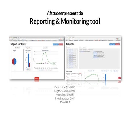 Afstudeerpresentatie Reporting & Monitoring tool | PPT