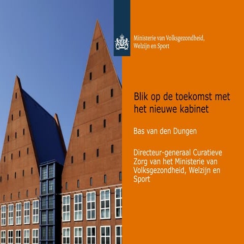 Blik op de toekomst met het nieuwe kabinet | PPT