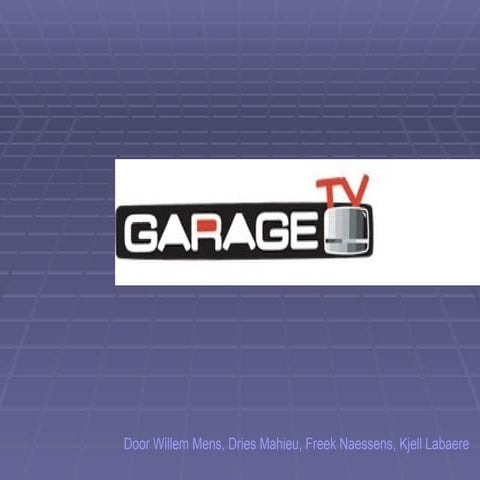 Presentatie Garagetv | PPT