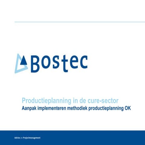 Aanpak Bostec OKplanning | PPTX | Healthcare Industry | Industries