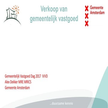 Presentatie Alex Dekker Gemeentelijk Vastgoed Dag IVVD | PDF | Real ...