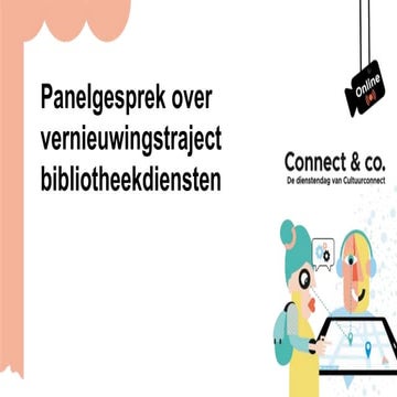 Presentatie bij panelgesprek connect & co. | PPTX