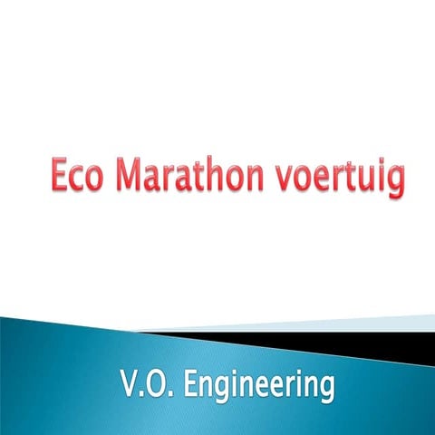 Presentatie HAN ecomarathon: eco1 | PPTX | Auto Technology | Automotive