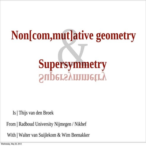 Noncommutative geometry and supersymmetry | PPT