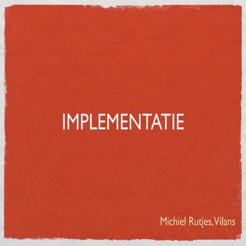 Implementatie | PPT