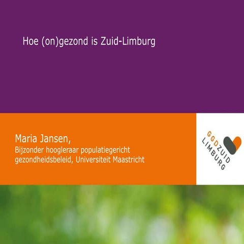 Presentatie Maria Jansen Hoe (on)gezond is Zuid-Limburg? | PPTX