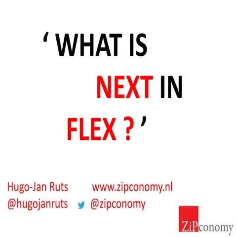 Presentatie NS Inhuur. Whats next in flex | PPT