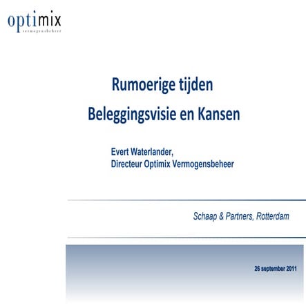 Presentatie Optimix over Beleggingsvisie & Kansen | PPT