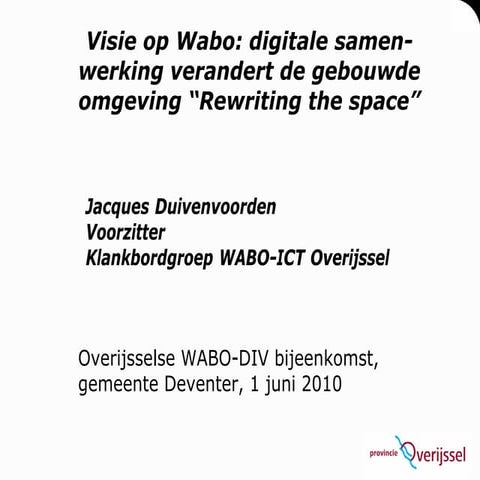 Presentatie overijsselse wabo div bijeenkomst 20100601 | PPT