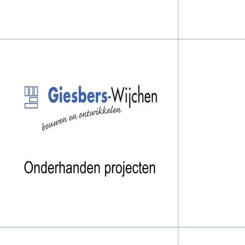 Giesbers-Wijchen, onderhanden projecten | PPSX