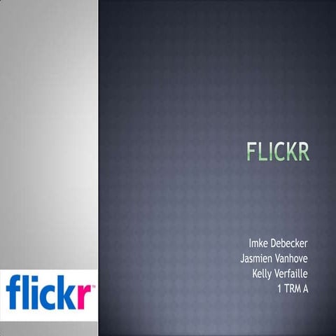 Presentatie social media flickr | PPTX | Technology & Computing