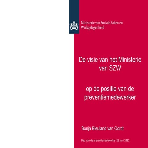 Versterk de positie van de preventiemedewerker. | PPT