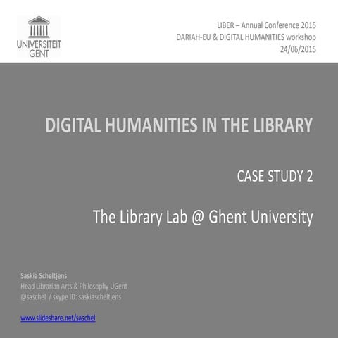 DH in the Library: case study The Library Lab @ UGhent Faculty Library ...