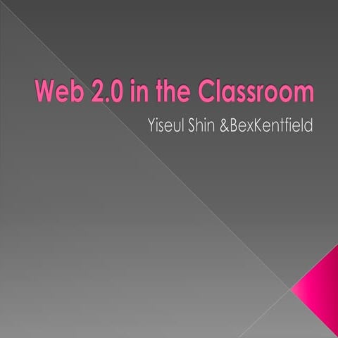 Web 2.0 in the Classroom | PPT